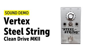 Vertex Steel String Clean Drive MKII - What To Know & Where To Buy ...