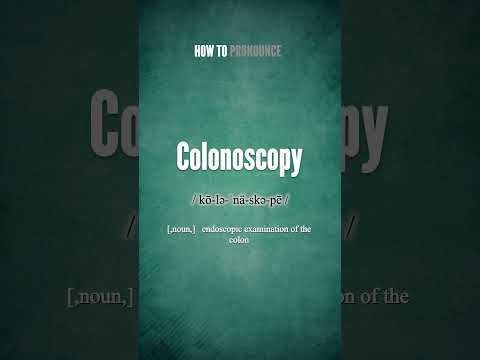 Colonoscopy Pronunciation | How to Pronounce (say) Colonoscopy CORRECTLY #shorts #vocabulary