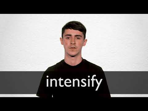 INTENSIFY 释义 | 柯林斯英语词典