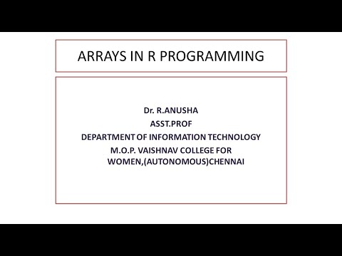 ARRAYS IN R PROGRAMMING - Dr.R. Anusha