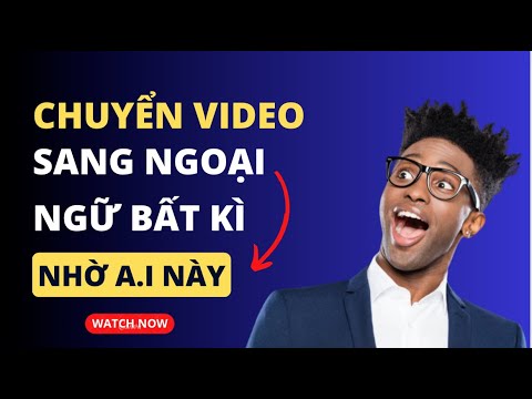 Siêu AI chuyển đổi video của bạn sang hàng chục ngôn ngữ với giọng nói ...