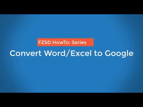 HowTo: Convert Word and Excel files to Google Docs and Sheets