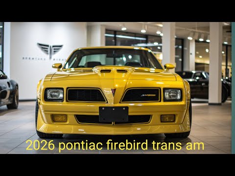 🔥 2026 Pontiac Firebird Trans AM – The Muscle Car LEGEND Is BACK! | Full Reveal & Specs
