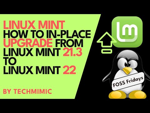 How to UPGRADE from LINUX MINT 21.3 (Virginia) to LINUX MINT 22 (Wilma) Step-by-Step