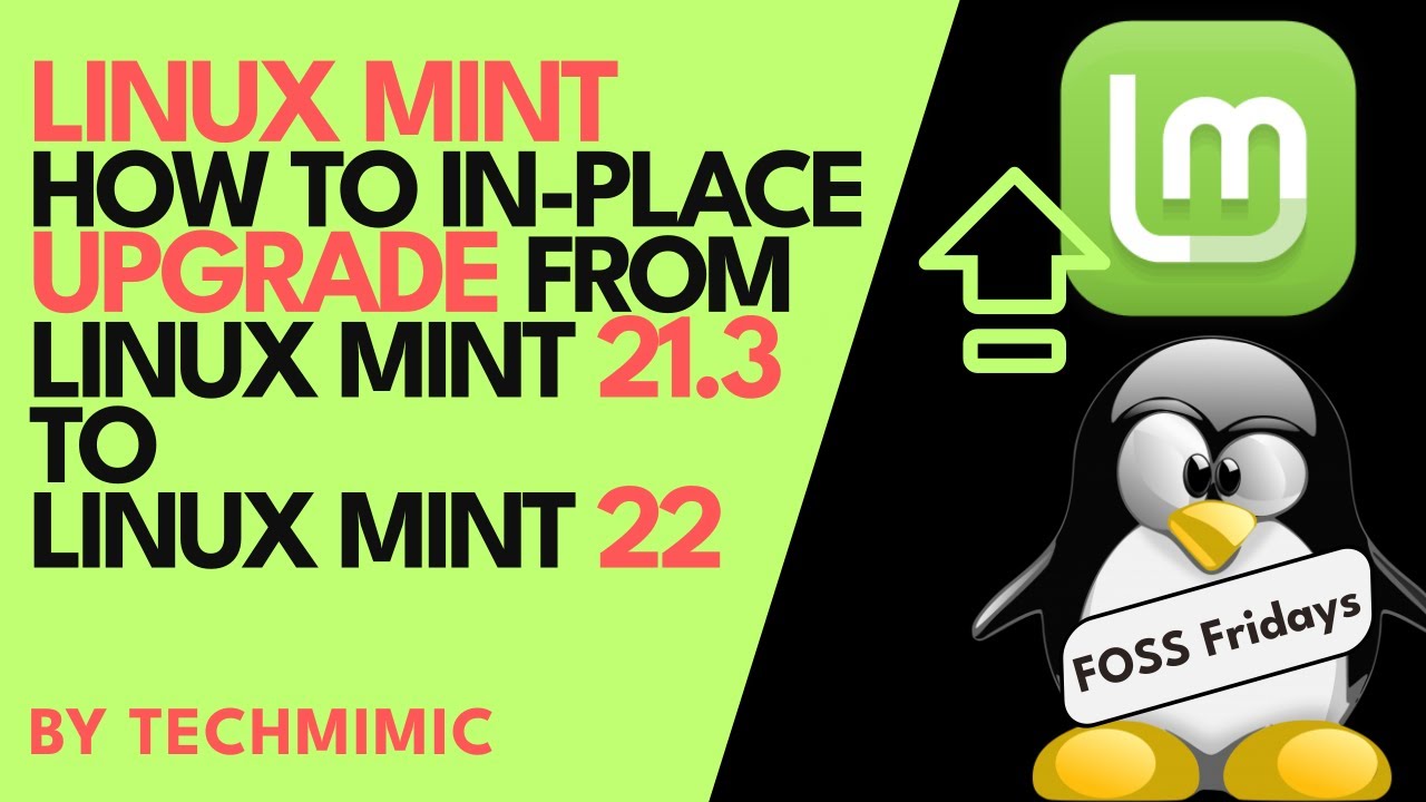 How to UPGRADE from LINUX MINT 21.3 (Virginia) to LINUX MINT 22 (Wilma) Step-by-Step