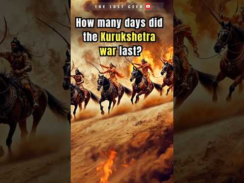 How Many Days did the Kurukshetra War Last? βοΈπ€ #mahabharata #kurukshetra #mahabharatwar #trending
