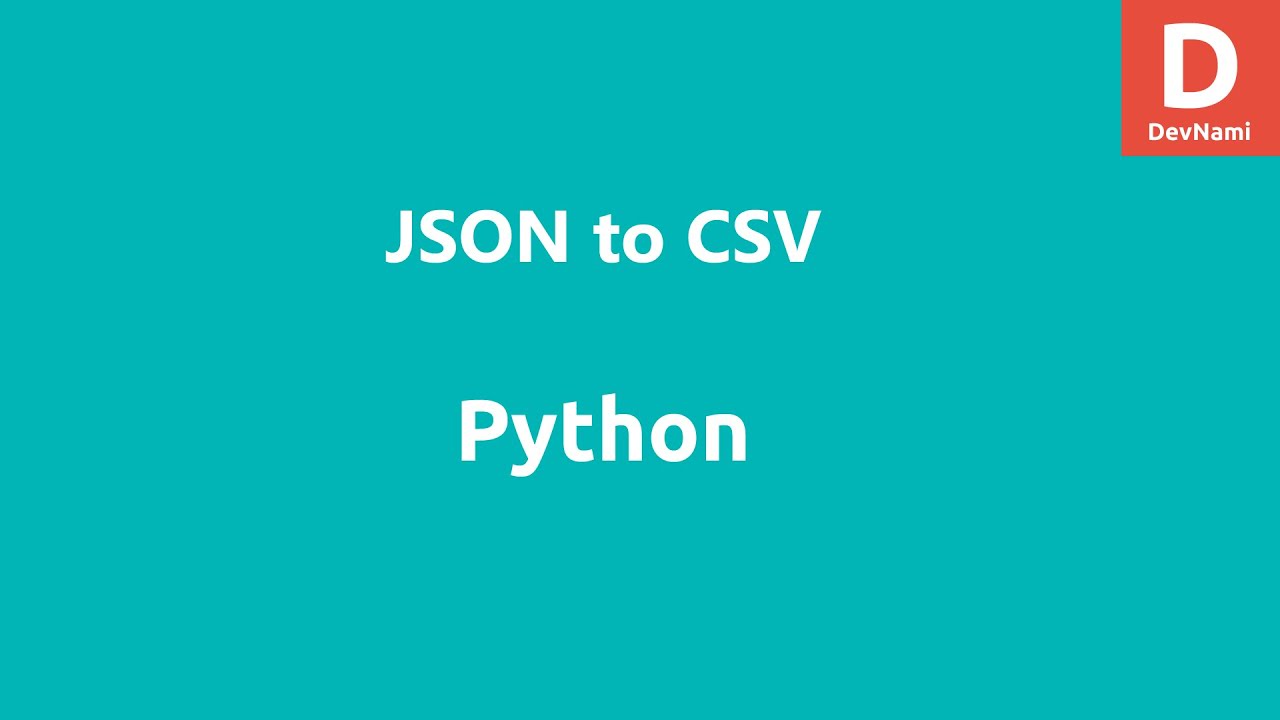 Python JSON to CSV conversion