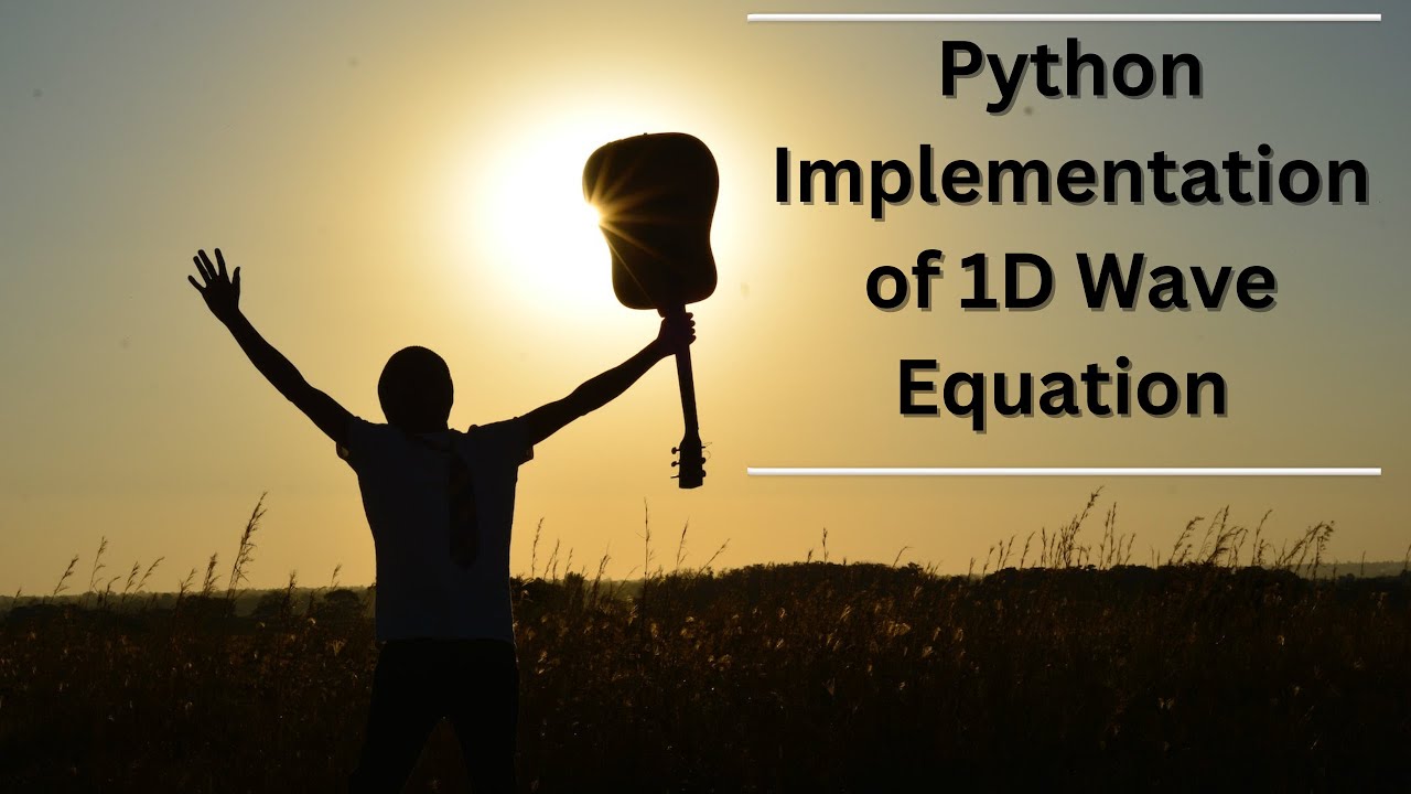 Python Implementation of 1D Wave Equation | pde with python