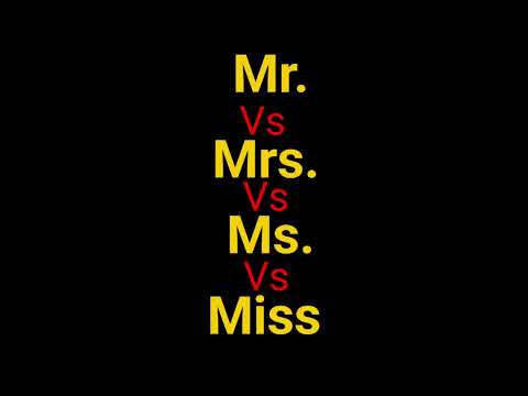 Mr Vs Mrs Vs Ms Vs Miss | Difference between Mr , Mrs , Ms and Miss