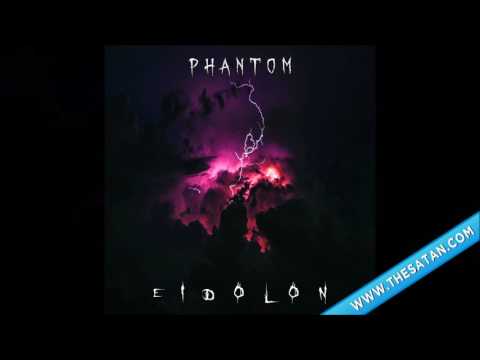 Phantom – Eidolon, Pure Necrosatanic Black Metal ! | Best Black Metal