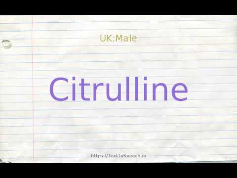 How to pronounce citrulline