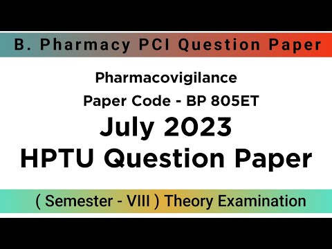 PHARMACOVIGILANCE | 2023 | HPTU | BP 805ET | PCI Question Paper 8th Semester #viral #trending #hptu