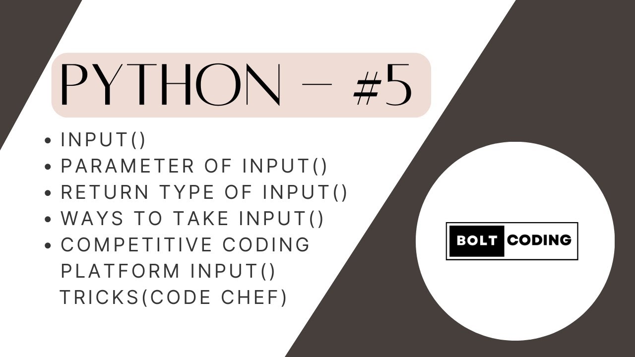 Python - #5 : Input in Python || Input parameter || Return type of input || Competitive Coding Input