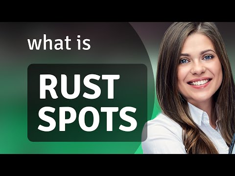 Uncovering the Meaning of "Rust Spots" in English