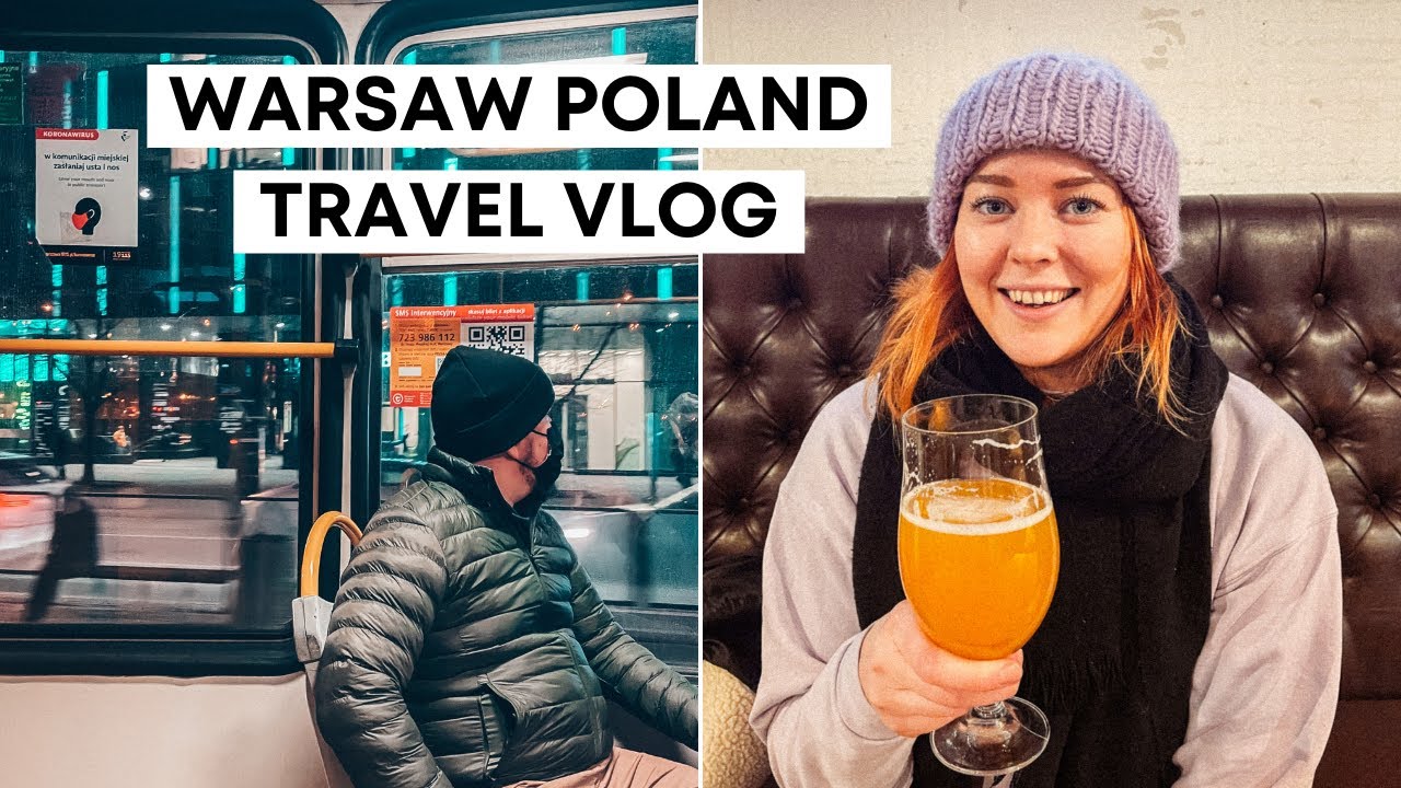 Warsaw Poland travel vlog | A long weekend trip in Europe 2022