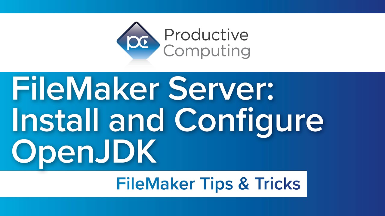 FileMaker Server: Install and Configure OpenJDK