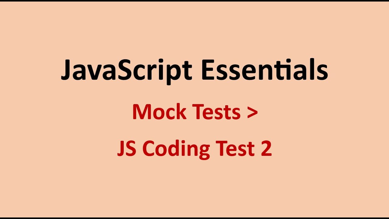 JS Coding Test 2 | Mock Tests | JavaScript Essentials || NxtWave || CCBP
