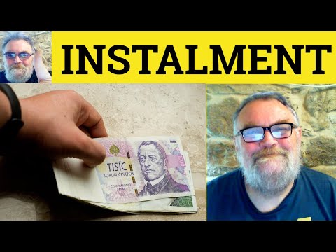 😎Installment Meaning - Instalment Defined - Installment Definition - Instalment Means - Installment