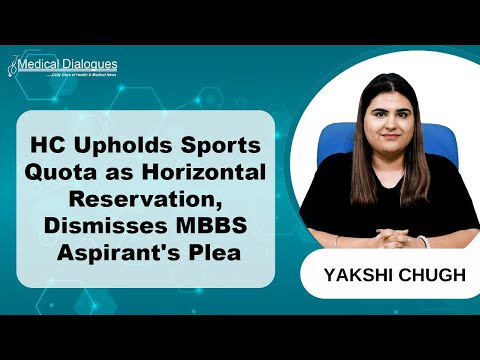 HC Dismisses MBBS Aspirant’s Plea, Affirms Sports Quota as Horizontal Reservation