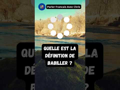 Quelle Est La Définition De Babiller ? #coursdefrancais #parlerfrançais #learnfrench