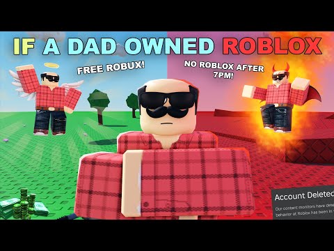 If A Dad Owned ROBLOX