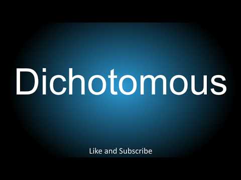 How to correctly pronounce - Dichotomous.