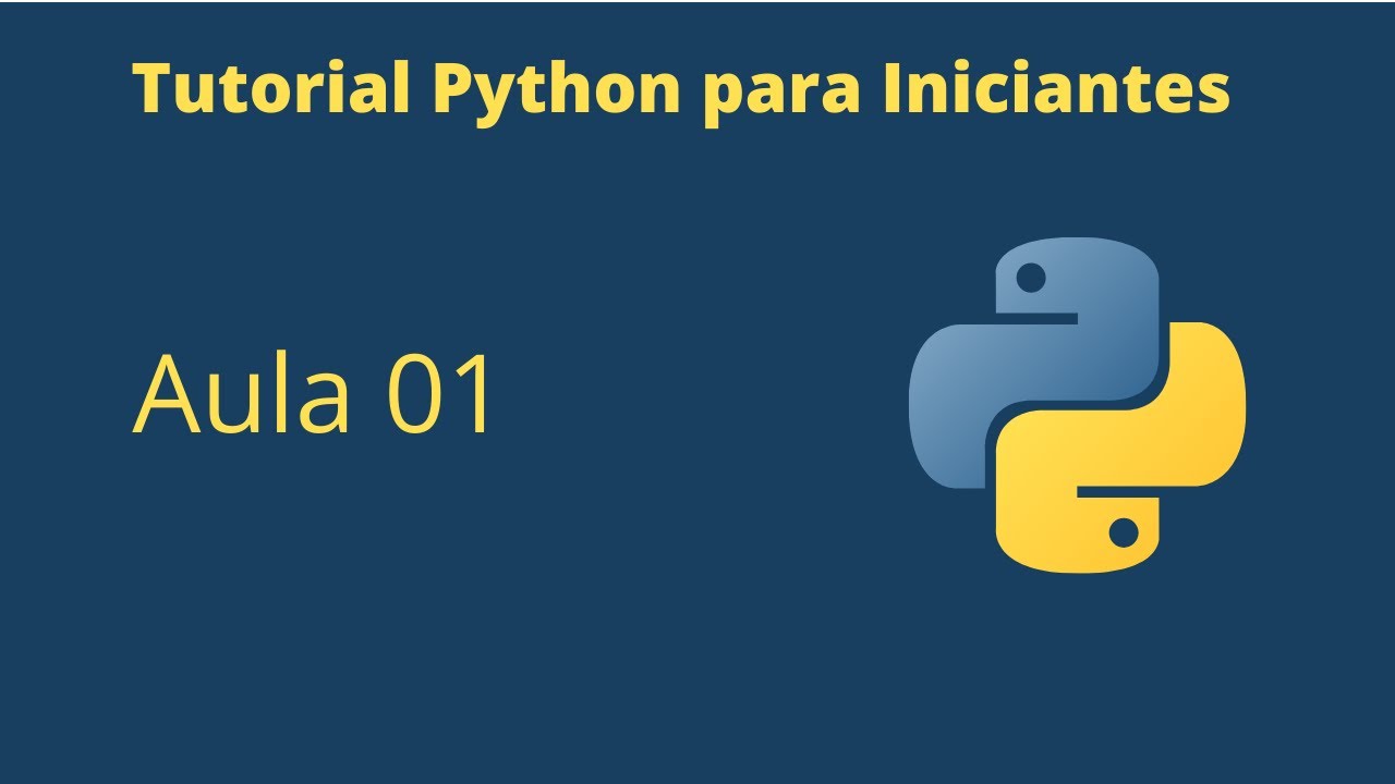 Tutorial Python - Iniciando  com Python - Aula 01