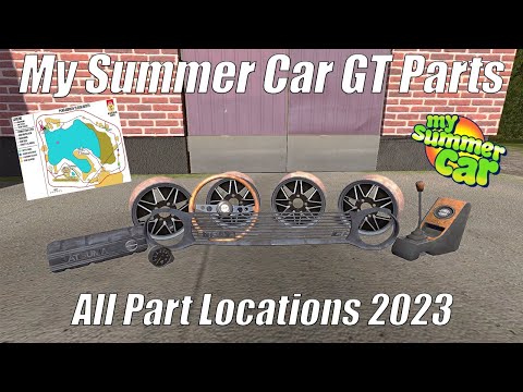 My Summer Car - All GT Part Locations - 2025 Guide