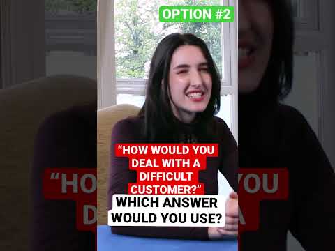 HOW TO ANSWER: “HOW WOULD YOU DEAL WITH A DIFFICULT CUSTOMER?” #shorts
