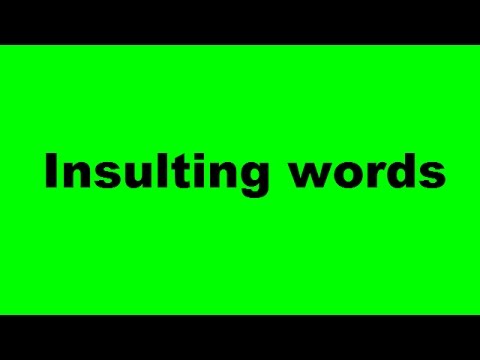 Insulting words
