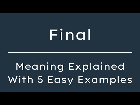 What Does Final Mean? Final Meaning in English With 5 Example Sentences