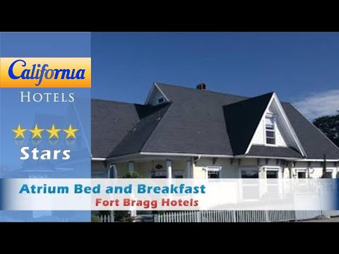 Atrium Bed and Breakfast, Fort Bragg Hotels - California