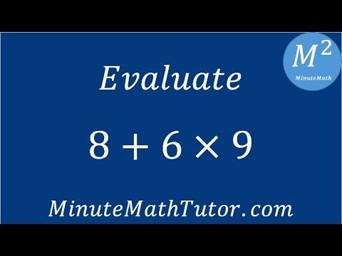 Evaluate 8+6x9