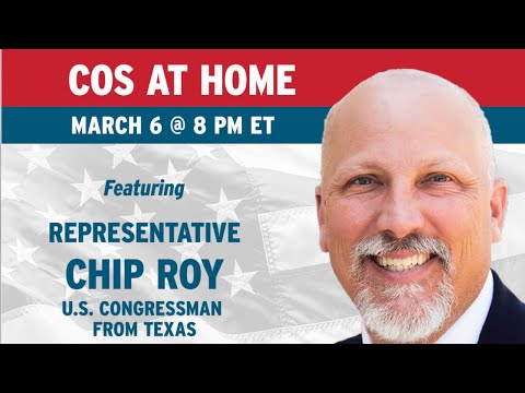 COS at Home with Chip Roy: March 2024 - COSAction
