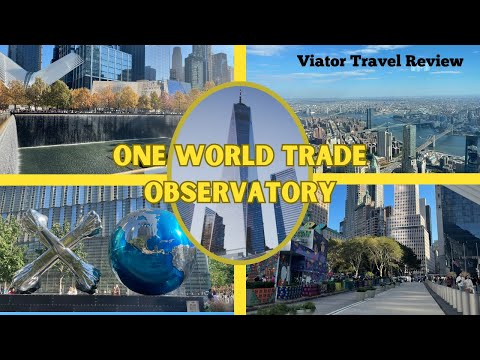 ONE WORLD TRADE OBSERVATORY I VIATOR REVIEW I NEW YORK CITY - AUTUMN 2023