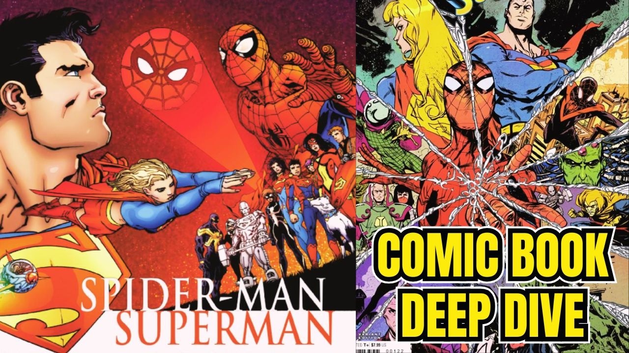 SPIDER-MAN #1 / SUPERMAN  | COMIC BOOK DEEP DIVE | ONE MORE TEAM-UP | MARVEL COMICS & DC COMICS