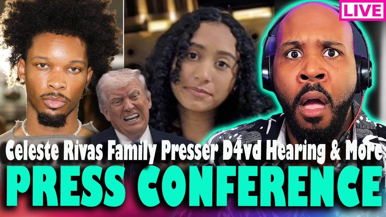PART 2! PRESS CONFERENCE! Celeste Rivas Family Press Conference D4vd Hearing & Iran War Updates