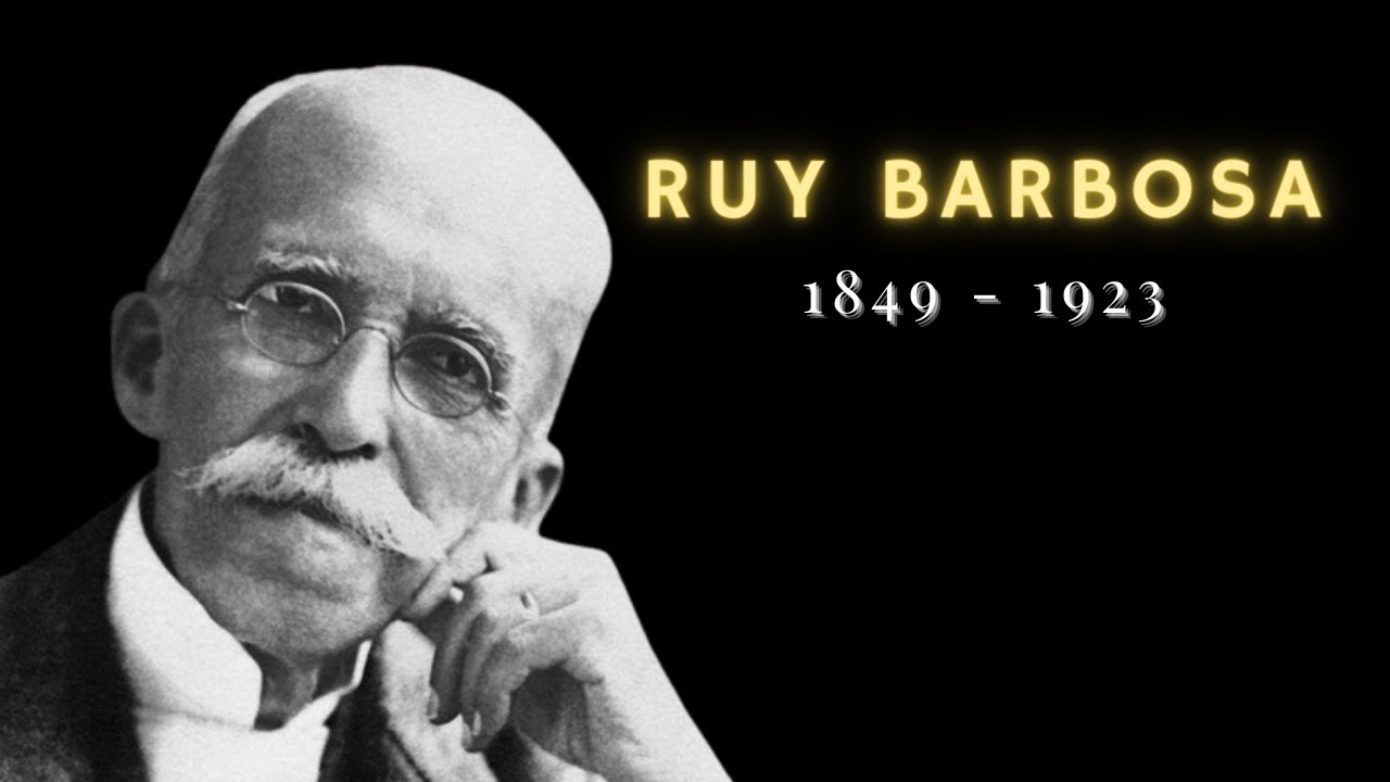 30 Frases, Pensamentos e Citações de Ruy Barbosa