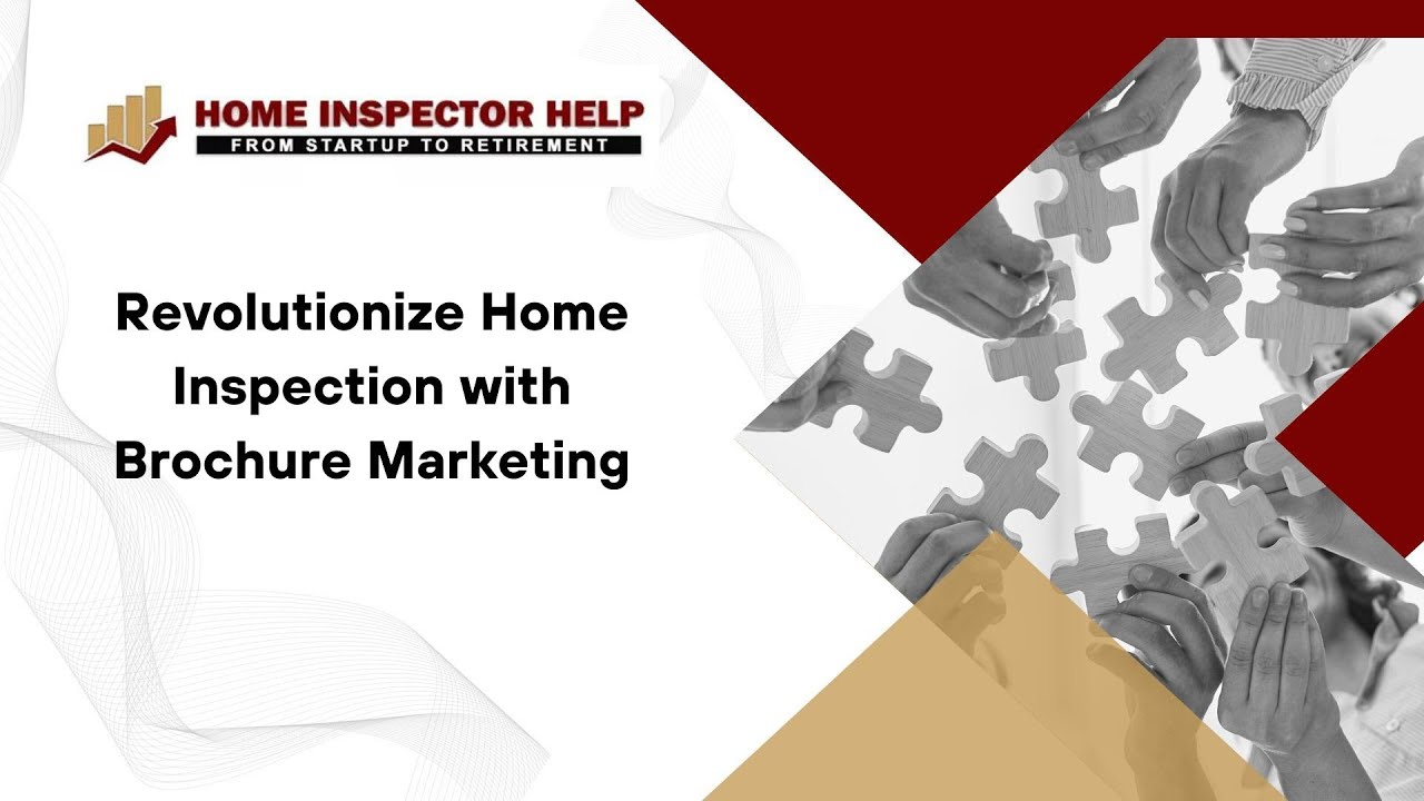 Revolutionize Home Inspection with Brochure Marketing