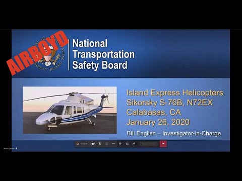 Calabasas Helicopter Crash NTSB Meeting • Sikorsky S-76 N72EX