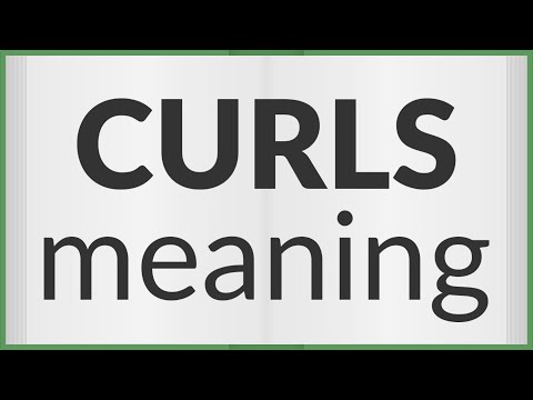 Curls | meaning of Curls