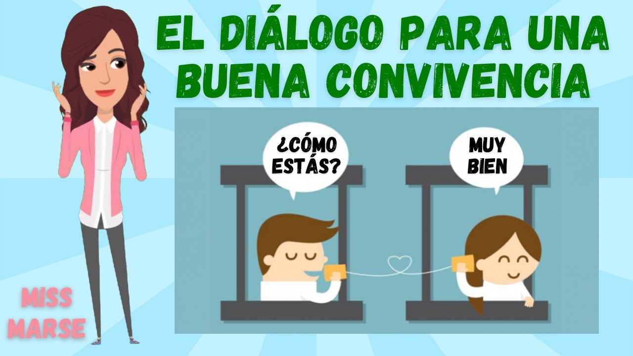 EL DIÁLOGO PARA UNA BUENA CONVIVENCIA