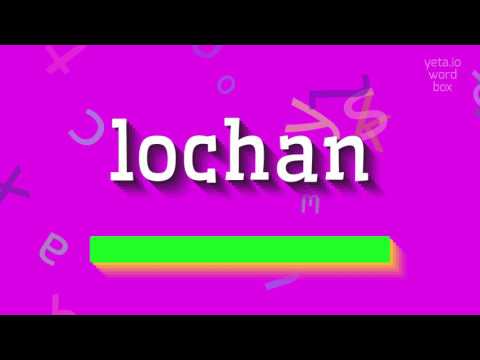 How to say "lochan"! (High Quality Voices)