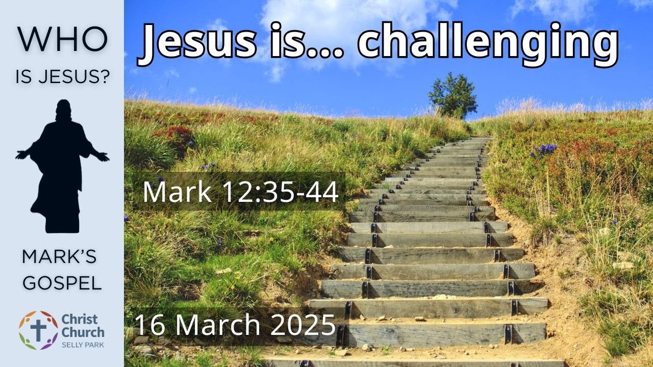 Jesus is… challenging – Christ Church Selly Park