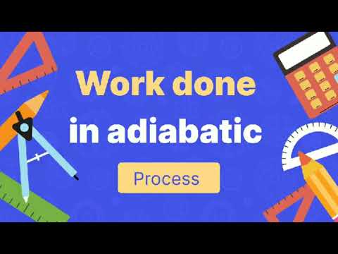 derive expression for work done in adiabatic process class-11 Physics