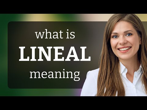 Lineal β definition of LINEAL