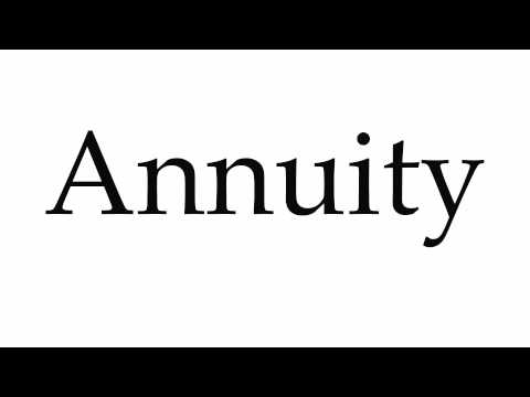 How to Pronounce Annuity