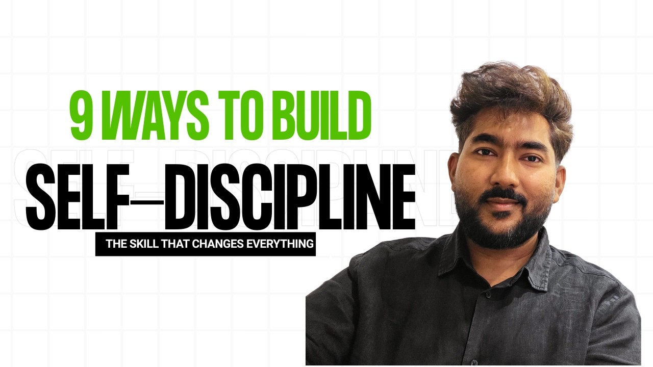 9 Ways to Build Self-Discipline - The Skill That Changes Everthing