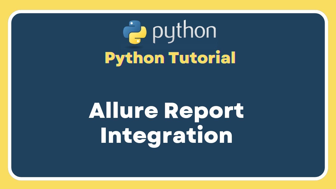 Part 17 | Selenium With Python Tutorial For Beginners | How to integrate allure report with pytest