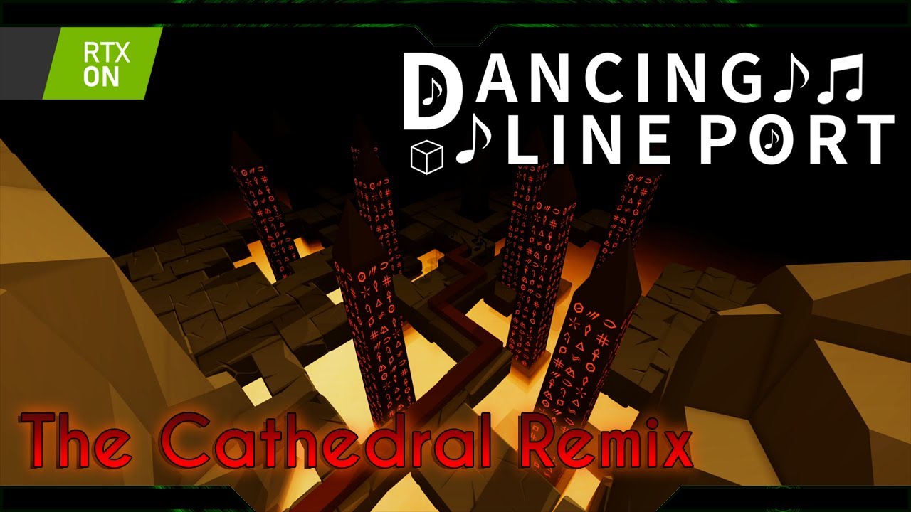 Dancing Line - The Cathedral Remix (Post Processing)